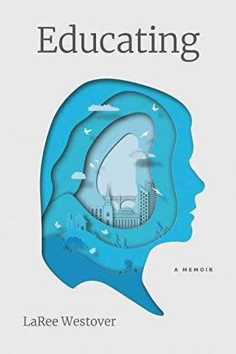 Educating A Memoir Ebook Westover Laree Au Books