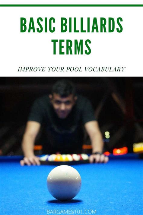 Pool And Billiard Terms You Need To Know Billiards Play Pool Billiard Pool Table