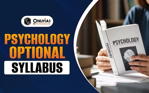Psychology Optional Syllabus For Upsc Mains 2025 Check Paper 1 And Paper 2 Syllabus Pwonlyias
