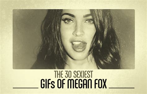 Megan Fox Gifs The Sexiest Gifs Of Megan Fox Complex