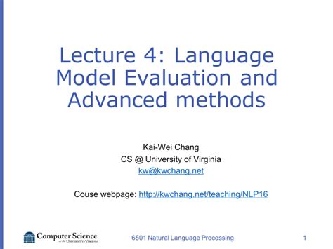 [ppt] Lecture 4 Language Model Evaluation And Advanced Methods Kai