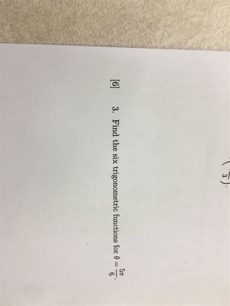 Solved Find The Six Trigonometric Functions For Theta Chegg Com