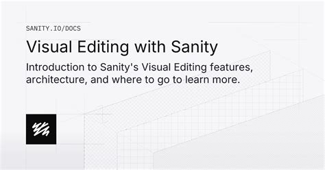 visual editing with sanity sanity docs