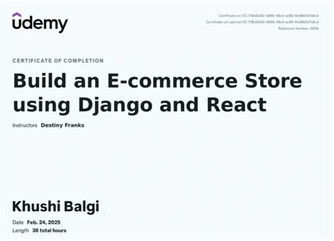 Just Completed “build An E Commerce Store Using Django And React” On Udemy Khushi Balgi