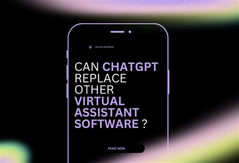 Can Chatgpt Replace Other Virtual Assistant Software