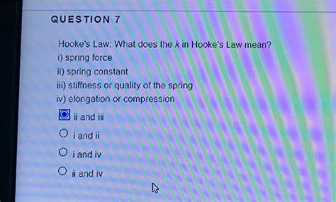 solved question 7 hooke s law what does the k in hooke s