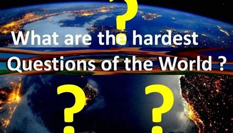 100 Hardest Questions In The World Ever Asked Atlanticride 100 Hardest Questions In The World Ever Asked Atlanticride