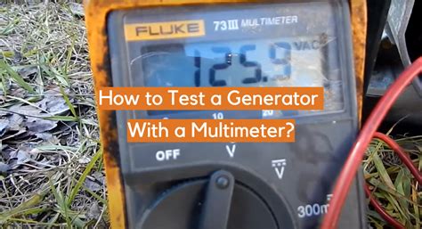 How To Test A Generator With A Multimeter ElectronicsHacks