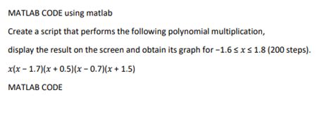 solved matlab code using matlab create a script that
