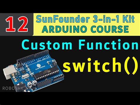 Lesson 12 31 Using Arduino Programming Function And Switch Sunfounder Robojax