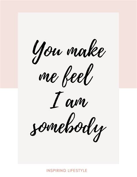 You Make Me Feel Better Quotes