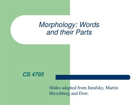 Ppt Morphology Words And Their Parts Powerpoint Presentation Free