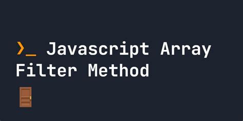 Javascript Array Filter Method Rdevto