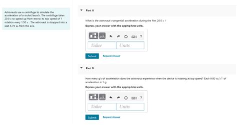Solved Part A Astronauts Use A Centrifuge To Simulate The
