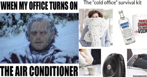 15 Memes About Why Youre Freezing In Your Office Right Now