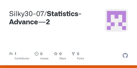 Statistics Advance 2 Stats Assignment 2 Ipynb At Main · Silky30 07 Statistics Advance 2 · Github