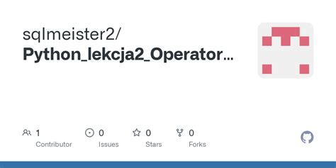 Github Sqlmeister2pythonlekcja2operatory Matematyczne Konwersjatypow