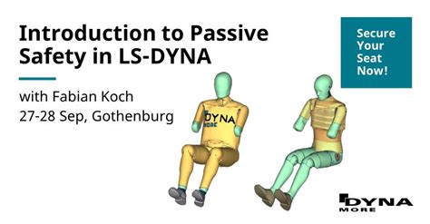 Dynamore Nordic An Ansys Company On Linkedin Introduction To Passive Safety In Ls Dyna