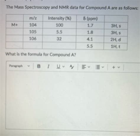 [solved] What Is The Formula For Compound A The Mass Spectroscopy And Nmr Course Hero