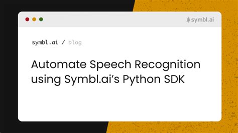 Automate Speech Recognition On Ubuntu In The Nano Editor With Symblai S Python SDK