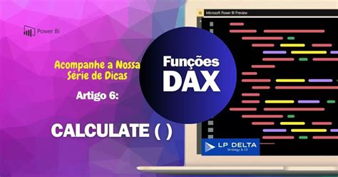 função dax calculate power bi como usar e exemplos práticos lp delta