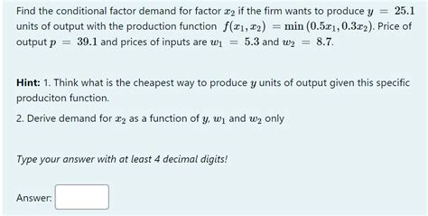 Solved Find The Conditional Factor Demand For Factor X2 If