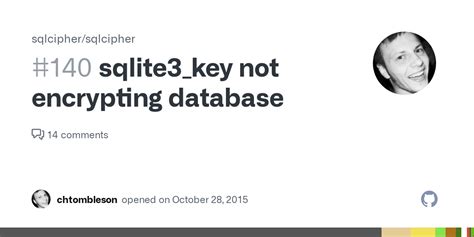 Sqlite3key Not Encrypting Database · Issue 140 · Sqlciphersqlcipher
