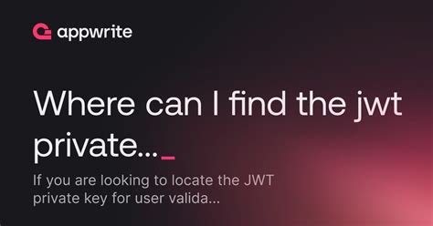 Where Can I Find The Jwt Private Key Threads Appwrite