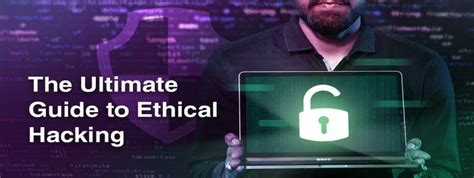 The Ultimate Guide To Ethical Hacking