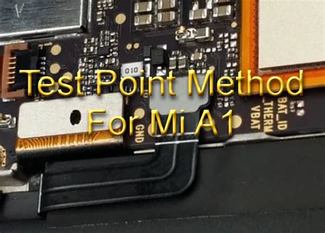 Ifelixit Test Point Method To Flash Bricked Mi A