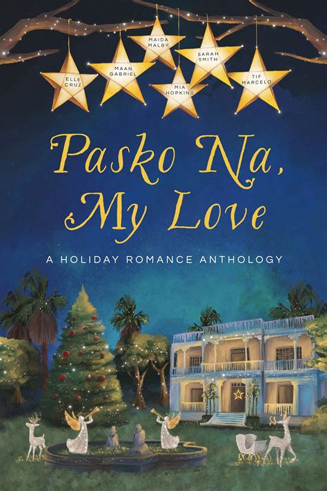 Pasko Na My Love A Holiday Romance Anthology By Maida Malby Goodreads