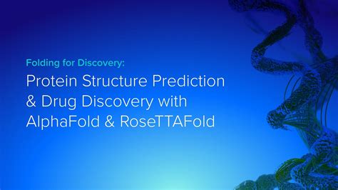 Protein Structure Prediction And Drug Discovery With Alphafold And