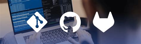 Git GitHub And GitLab Whats The Difference