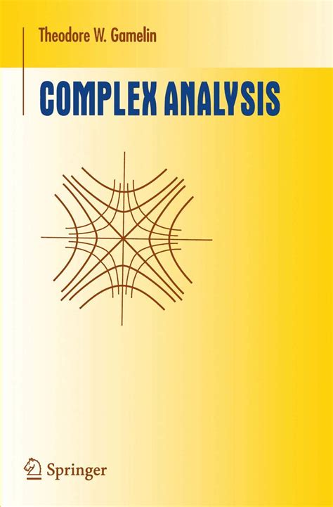 Complex Analysis Undergraduate Texts In Mathematics Gamelin Theodore W 9780387950693