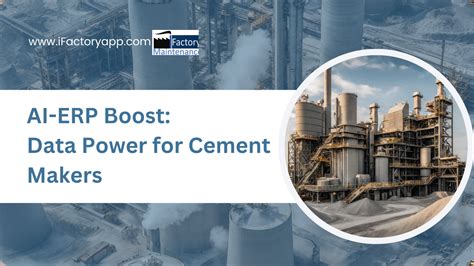 Ai Erp Boost Data Power For Cement Makers