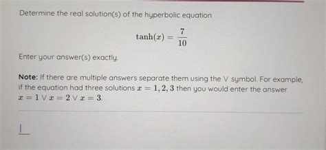 Solved Determine The Real Solutions Of The Hyperbolic