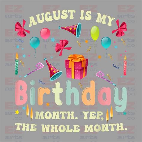 August Is My Birthday Month Yes The Whole Month Groovy Bir Inspire