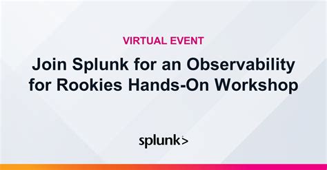 o11y4rookies workshop virtual event splunk