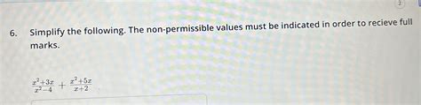 simplify the following the non permissible values