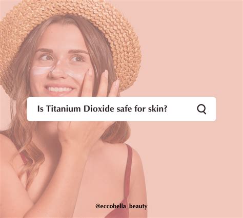 Ecco Bella Is Titanium Dioxide Good Or Bad For Skin 🤔 Milled