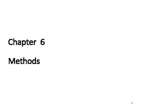 chapter 6 methods 1 introducing methods a method