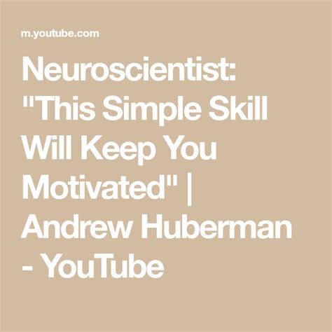 Neuroscientist This Simple Skill Will Keep You Motivated Andrew Huberman Youtube