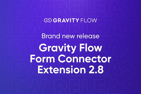 Brand New Release Gravity Flow Form Connector Extension 28 Gravity