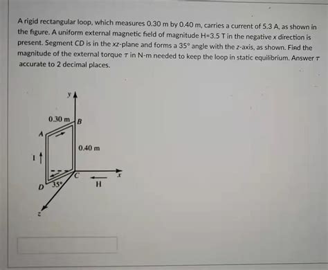 Solved A Rigid Rectangular Loop Which Measures M By Chegg