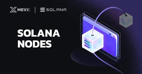 understanding solana nodes powering the high performance blockchain