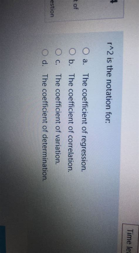 Time Let R ∧ 2 Is The Notation For A The Coefficient Of Regression B The Coefficient Of