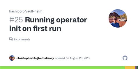 running operator init on first run · issue 25 · hashicorp vault helm