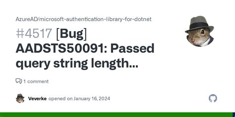 Bug Aadsts50091 Passed Query String Length Exceeds Supported Limit · Issue 4517 · Azuread