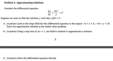 Solved Problem Approximating Solutions Consider The Chegg