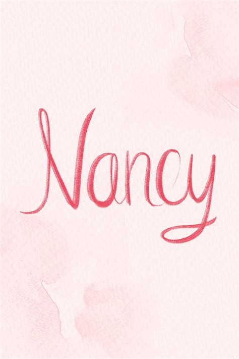 Name Nancy Images Free Photos Png Stickers Wallpapers And Backgrounds Rawpixel